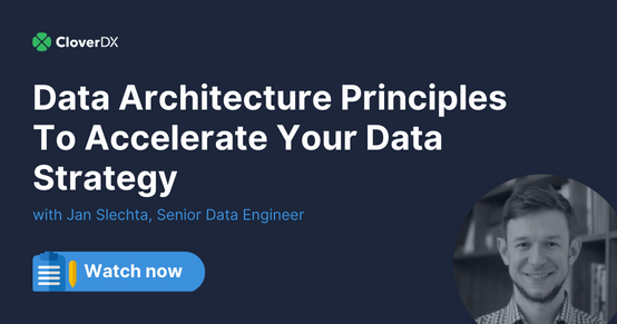 Data architecture principles to accelerate your data strategy